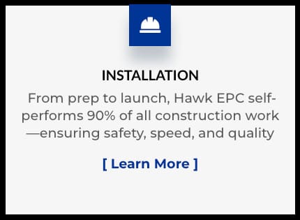 Installation, Construction, Fabrication Industries | Hawk EPC